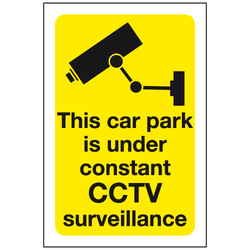 This car park is under constant CCTV surveillance sign – Ref: cctv3 ...