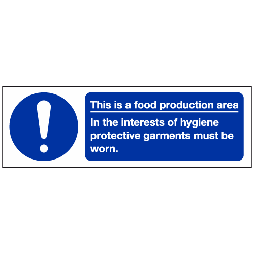 This is a food production area protective garments must be worn sign ...