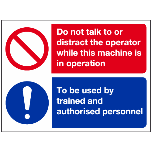 Do not talk to or distract the operator while this machine is in ...