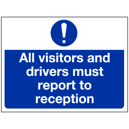 All visitors and drivers must report to reception sign – Ref: ms174 ...