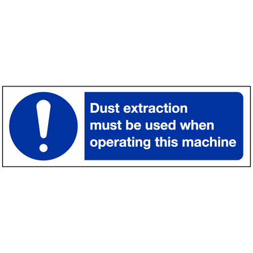 Dust extraction must be used when operating this machine sign – Ref ...