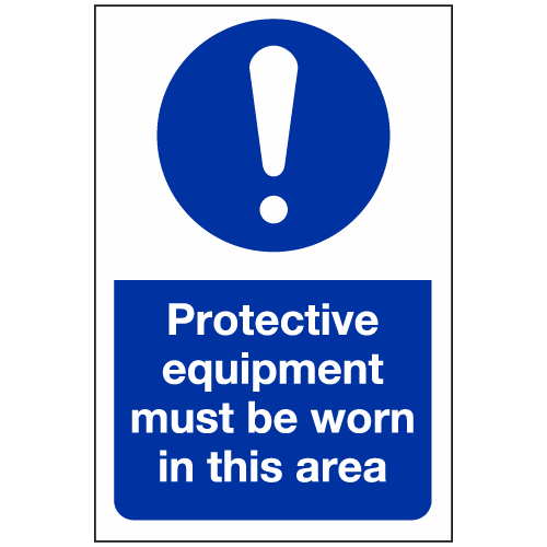 Protective equipment must be worn in this area sign – Ref: ms224 ...