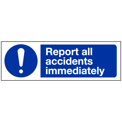 Report all accidents immediately sign – Ref: ms316 – Safety Sign Warehouse