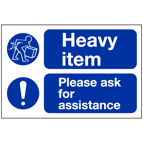 Heavy Item Please Ask For Assistance Sign Ref Ms375 Safety Sign