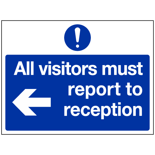 All visitors must report to reception arrow left sign – Ref: ms381 ...
