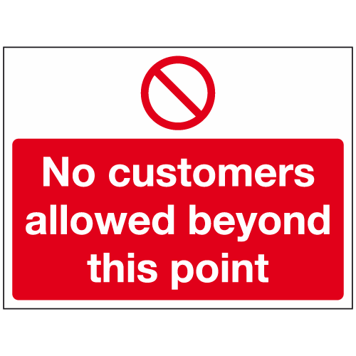 No customers allowed beyond this point sign – Ref: ps275h – Safety Sign ...