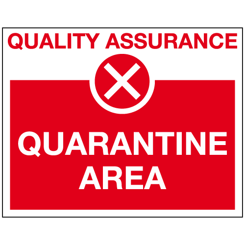 Quarantine Area sign – Quality control sign – Ref: qs3 – Safety Sign ...