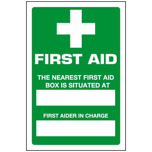 First aid the nearest first aid box is situated at sign – Ref: sc411 ...