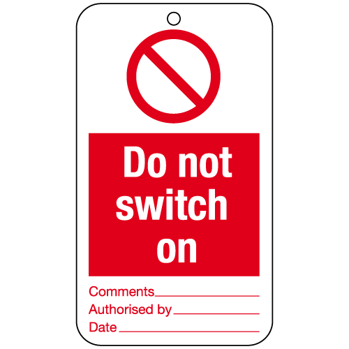Do not switch on tie tag sign – Ref: tt767 – Safety Sign Warehouse