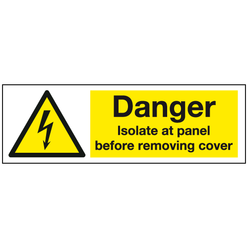 Danger isolate at panel before removing cover sign – Ref: ws282 ...