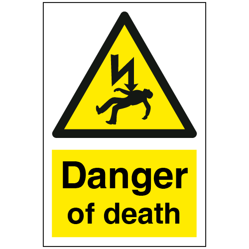 Danger of death sign – Ref: ws5 – Safety Sign Warehouse