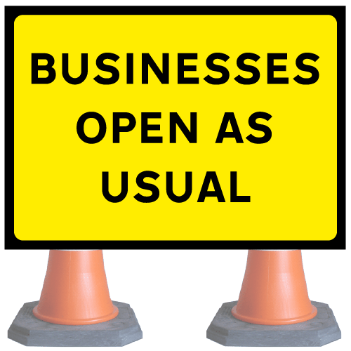 Businesses Open As Usual Cone Sign – cns122 (cone sold separately ...