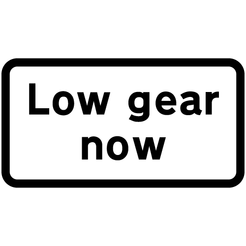 Low gear now. Diag 525 – Safety Sign Warehouse