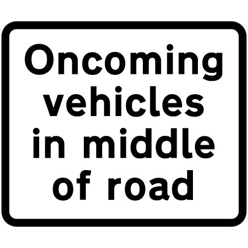 Oncoming vehicles. Diag 575 – Safety Sign Warehouse