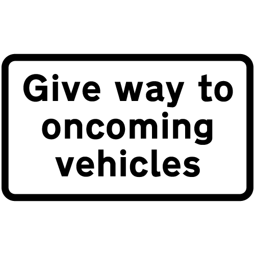 Give Way to oncoming vehicles supplementary sign. Diag 615.1 – Safety ...