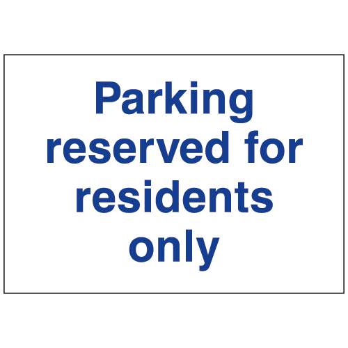 Parking reserved for residents only sign – Ref: cp7 – Safety Sign Warehouse