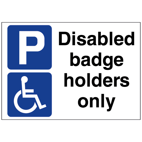 Disabled badge holders only sign – Ref: disab01 – Safety Sign Warehouse
