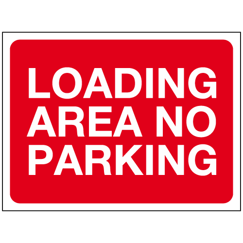 Loading area No parking sign – Ref: cp15 – Safety Sign Warehouse