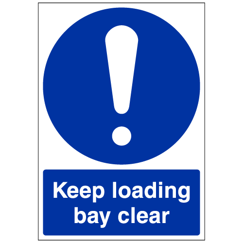 Keep loading bay clear sign – Ref: m169 – Safety Sign Warehouse