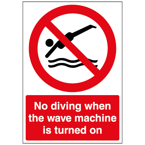 No diving when the wave machine is turned on sign – Ref: ps25 – Safety ...