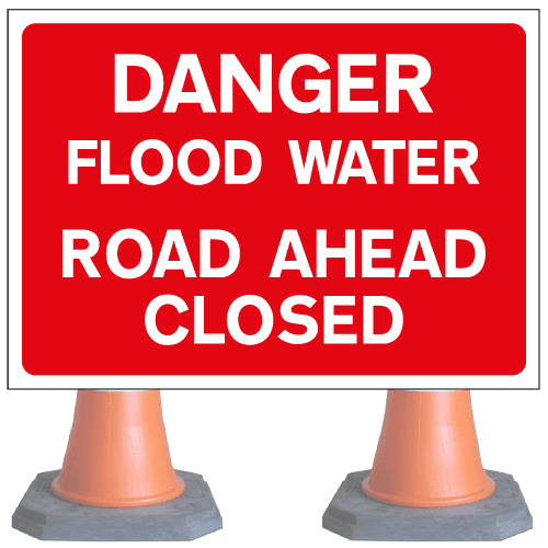 Danger Flood water Road ahead closed cone sign – cns 117 (cone sold ...