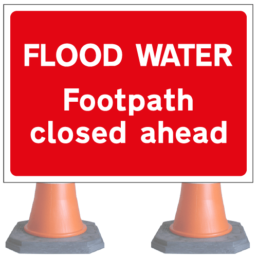 FLOOD WATER Footpath closed ahead cone sign – cns 118 (cone sold ...