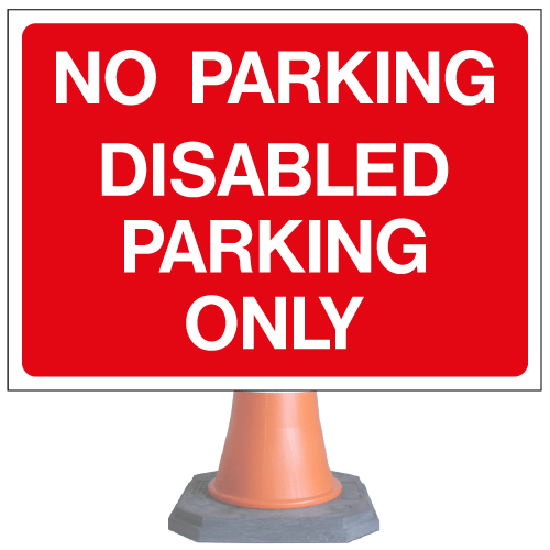 No Parking Disabled Parking Only cone sign – cns 41 (cone sold ...