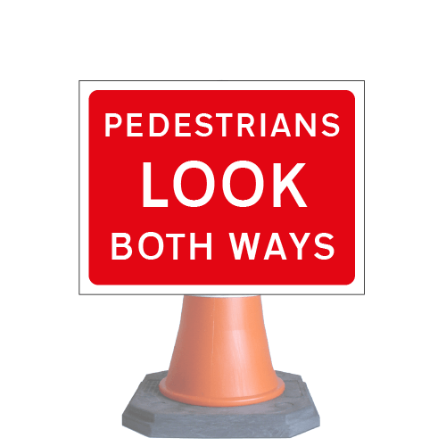 Pedestrians LOOK both ways cone sign – cns 7017v2 (cone sold separately ...