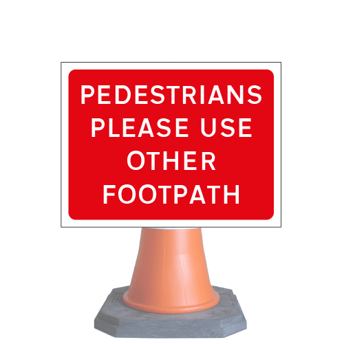 Pedestrians please use other footpath cone sign – cns 24 (cone sold ...