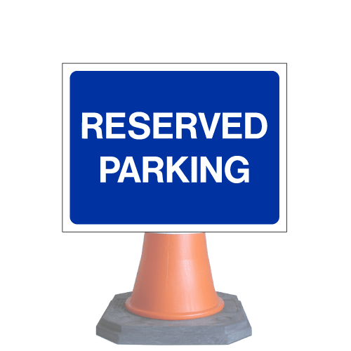 Reserved parking cone sign – cns45 (cone sold separately) – Safety Sign ...