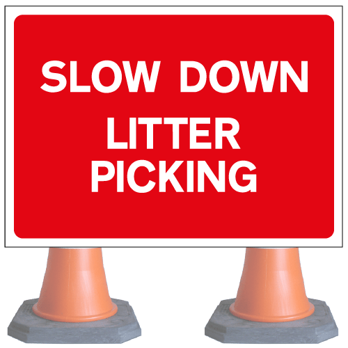 Slow down Litter picking cone sign – cns119 (cone sold separately ...