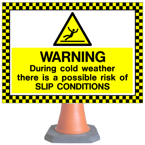Warning During cold weather risk of slip conditions cone sign – cns 68 ...