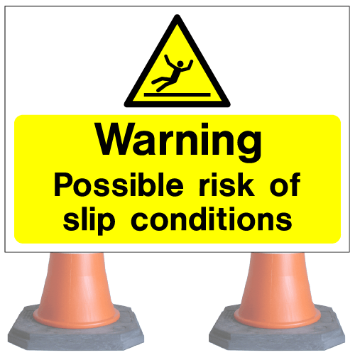 Warning Possible risk of slip conditions cone sign – cns67 (cone sold ...