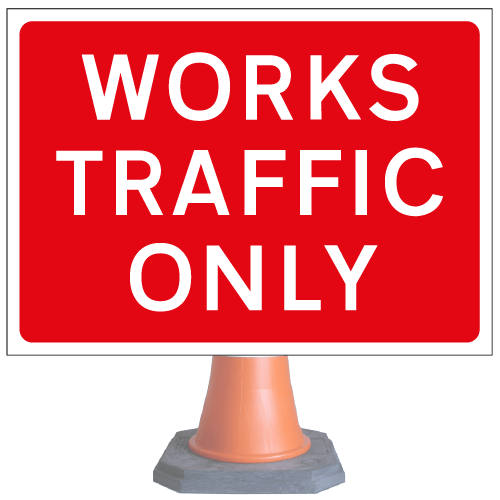 Works Traffic Only cone sign – cns 7301v1 (cone sold separately ...