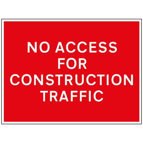 No Access For Construction Traffic sign – Ref: tc21 – Safety Sign Warehouse