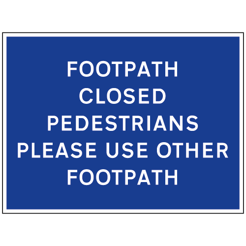 Footpath closed Pedestrians please use other footpath sign – Ref: tc3 ... Footpath closed Pedestrians please use other footpath sign – Ref: tc3 ...