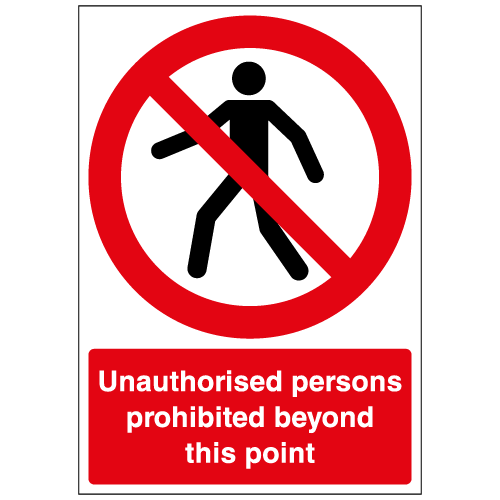 Unauthorised persons prohibited beyond this point sign – Ref: p111 ...
