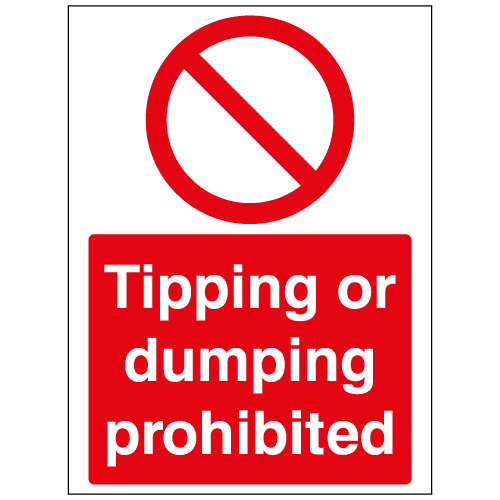 Tipping or dumping prohibited sign – Ref: p127 – Safety Sign Warehouse