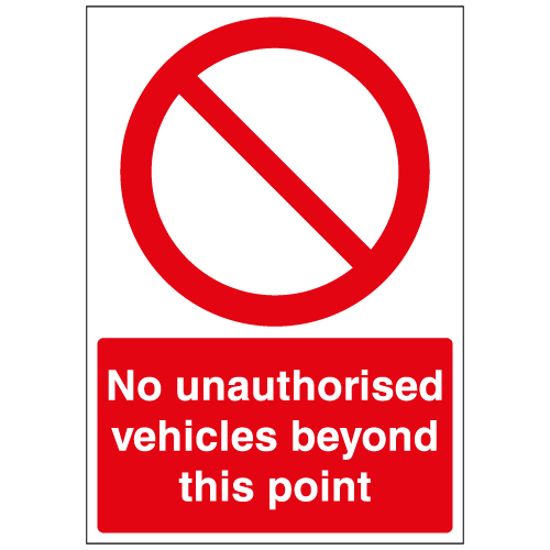 No unauthorised vehicles beyond this point sign – Ref: p308 – Safety ...