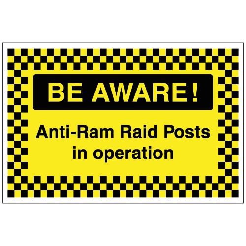 Be aware Anti-Ram raid posts in operation sign – Ref: pa24 – Safety ...