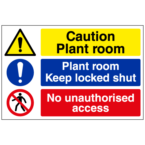 Caution plant room / Keep locked shut / No unauthorised access sign ... Caution plant room / Keep locked shut / No unauthorised access sign ...