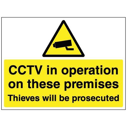CCTV in operation on these premises Thieves will be prosecuted sign ...